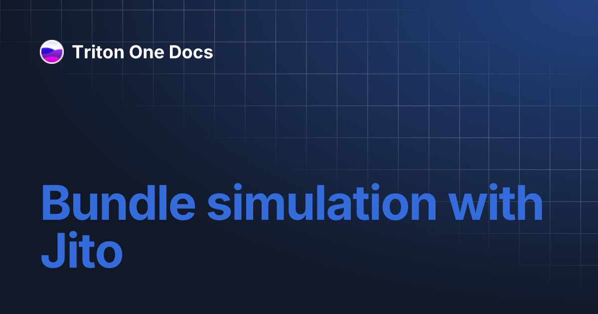 Bundle simulation with Jito | Triton One Docs