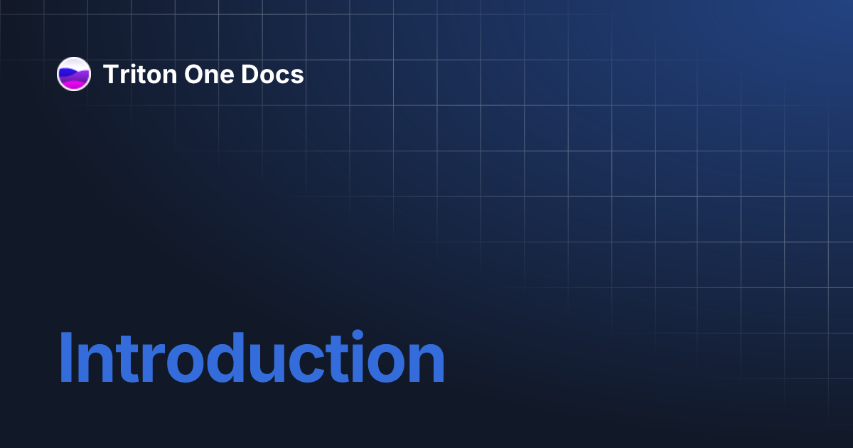 Introduction | Triton One Docs